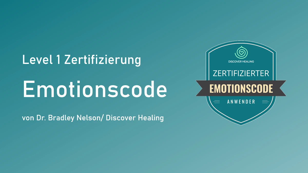 Emotionscode Ausbildung mit Zertifikat von Discover Healing